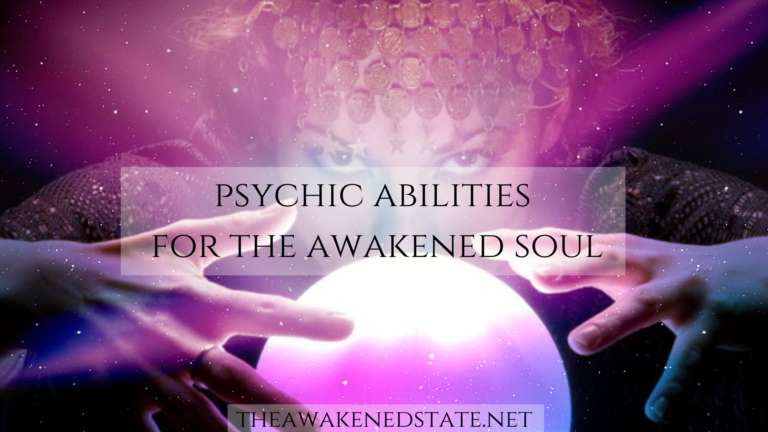 Psychic Abilities for the Awakened Soul • The Awakened State