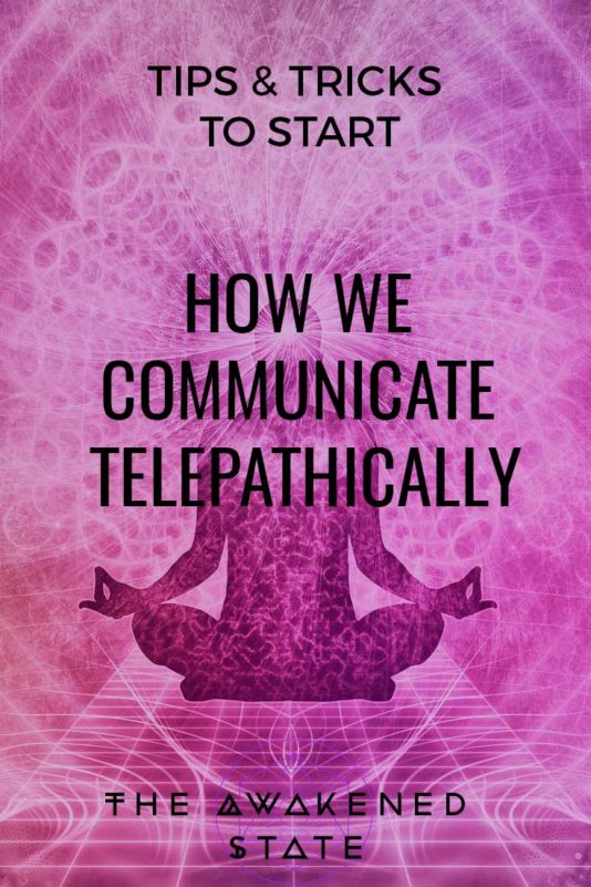 How We Can Communicate Telepathically • The Awakened State